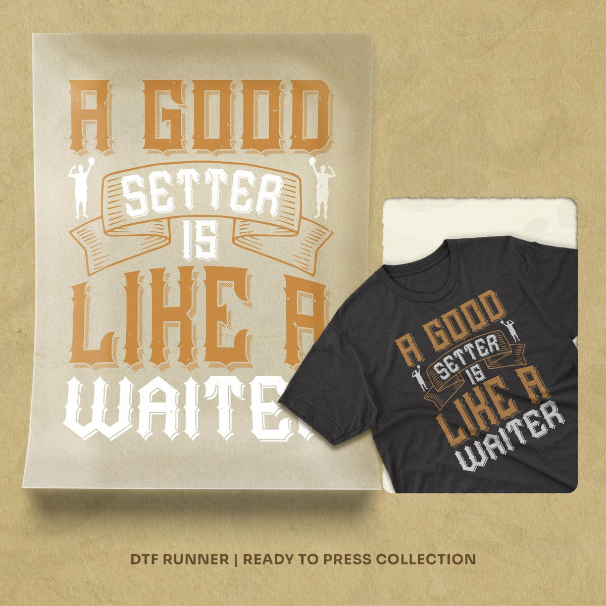 A Good Setter Is Like A Waiter Dtf Prints– DTF Runner