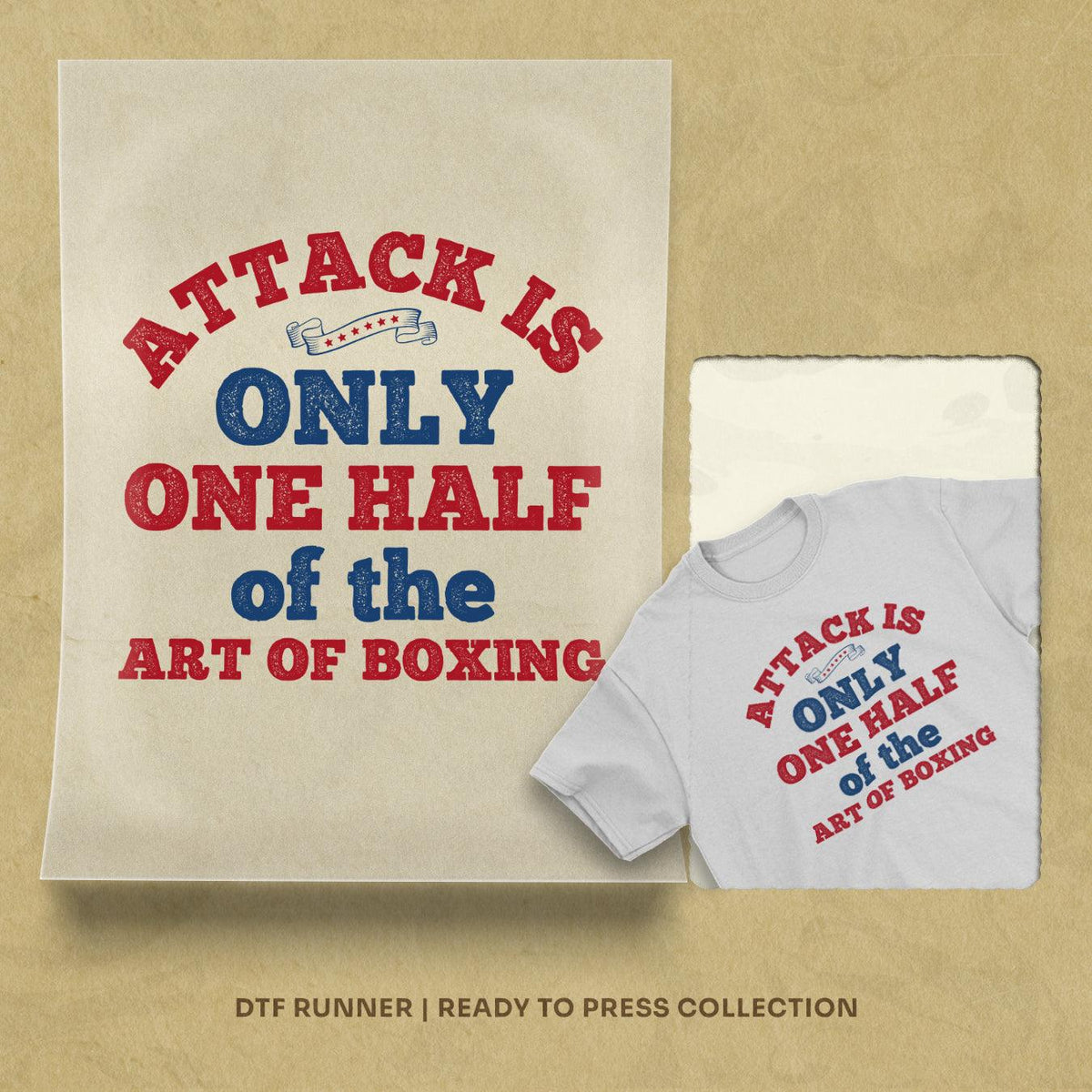 Attack Is Only One Half Of The Art Of Boxing dtf transfer– DTF Runner