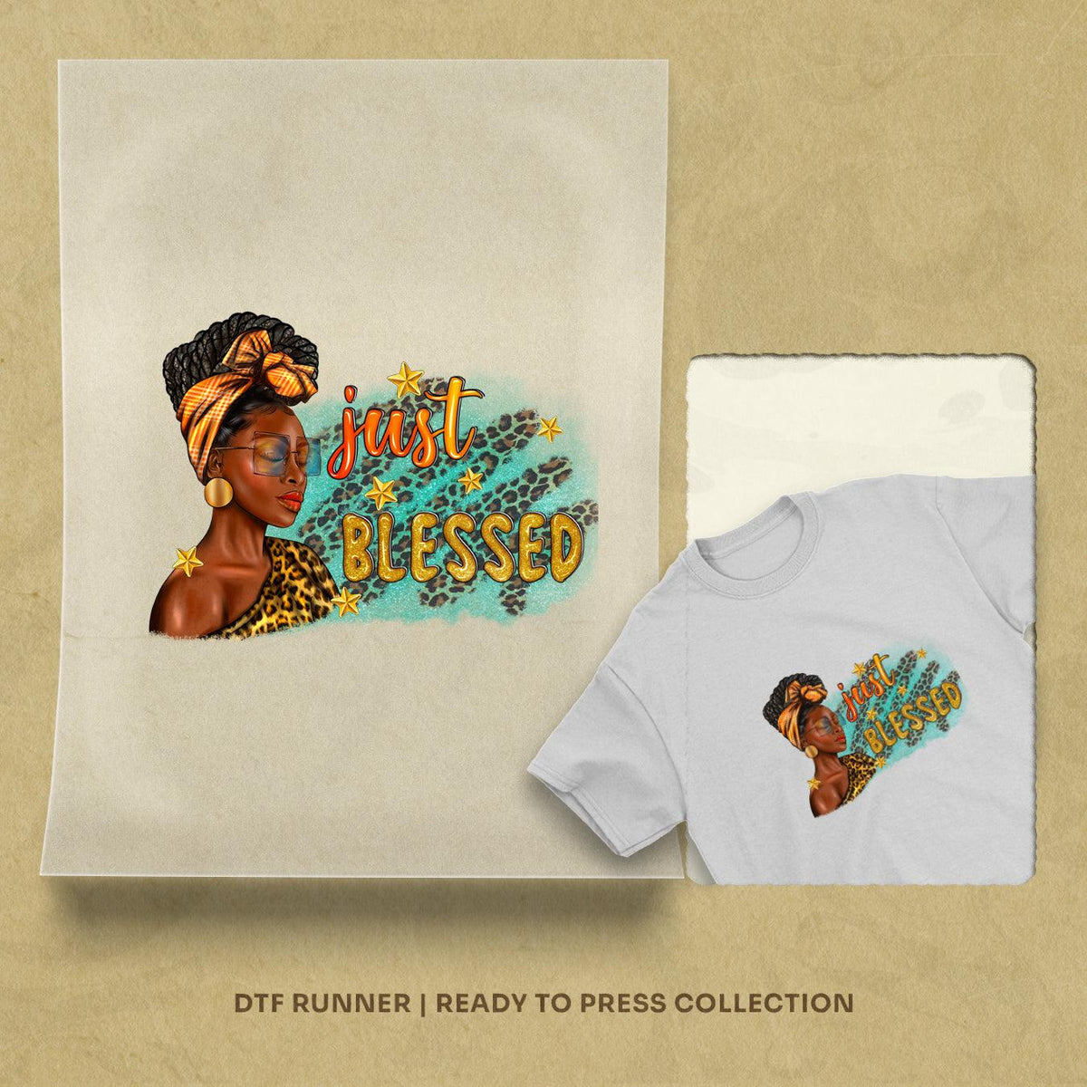 DTF Transfers Black Woman Just Blessed– DTF Runner