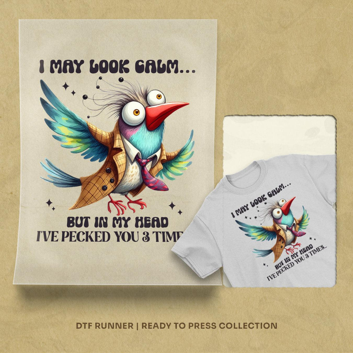 I may look calm but.. dtf transfers– DTF Runner