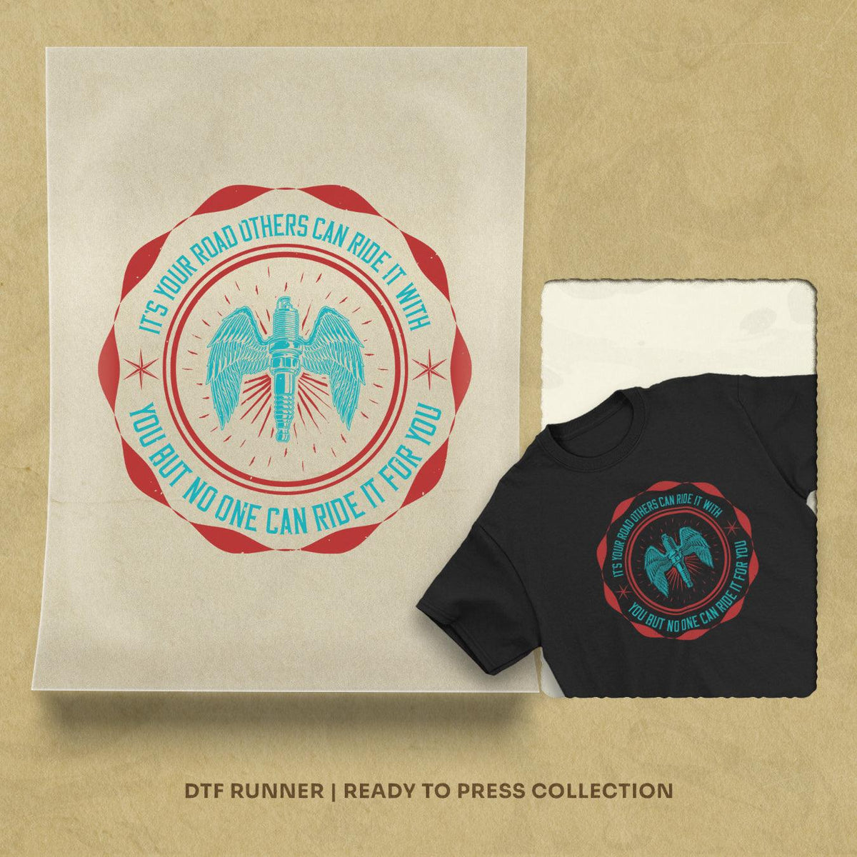 It's Your Road Others Can Ride It With You But No One Can Ride It For ...