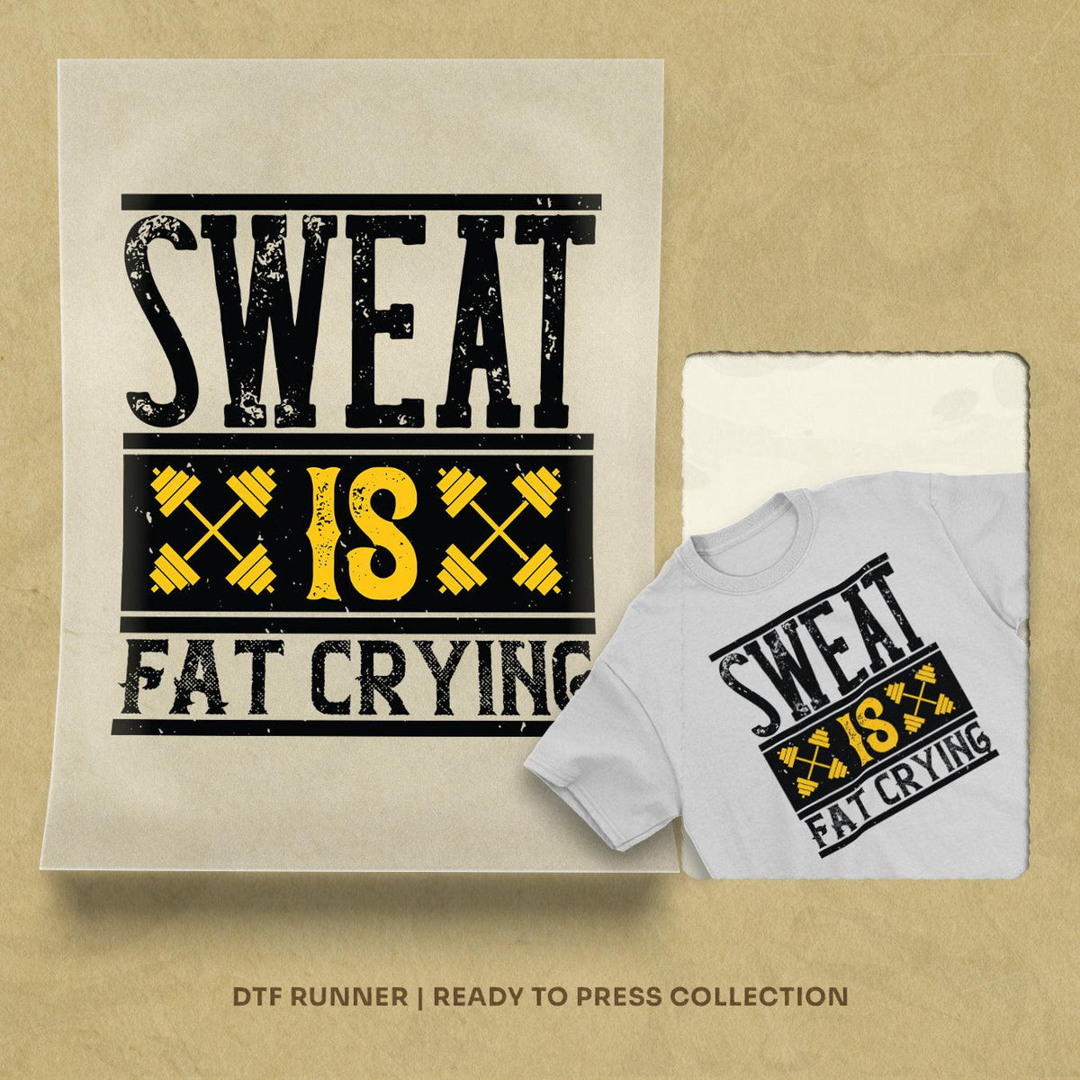 Sweat Is Fat Crying Dtf Transfers– DTF Runner
