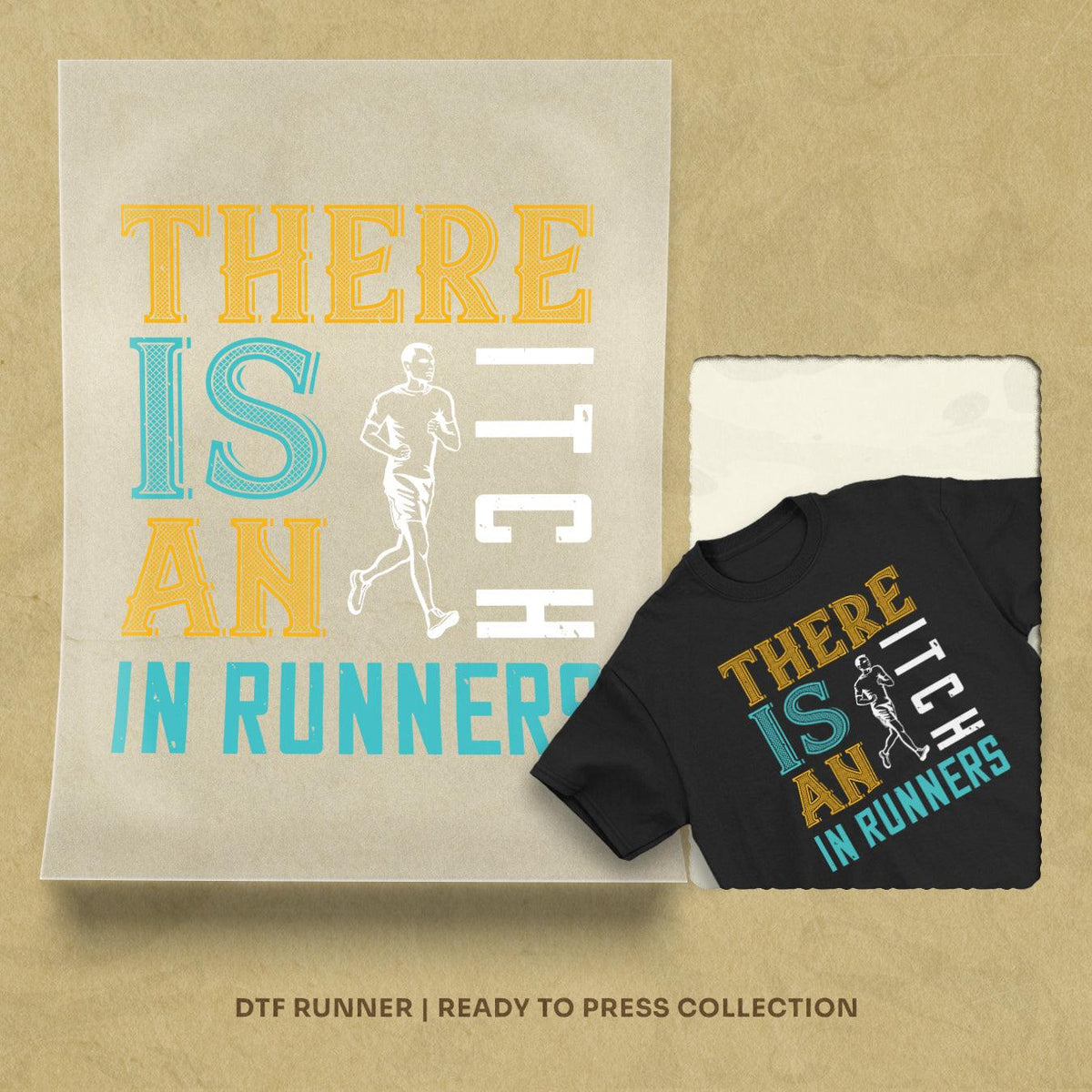 There Is An Itch In Runners T-Shirt Design– DTF Runner